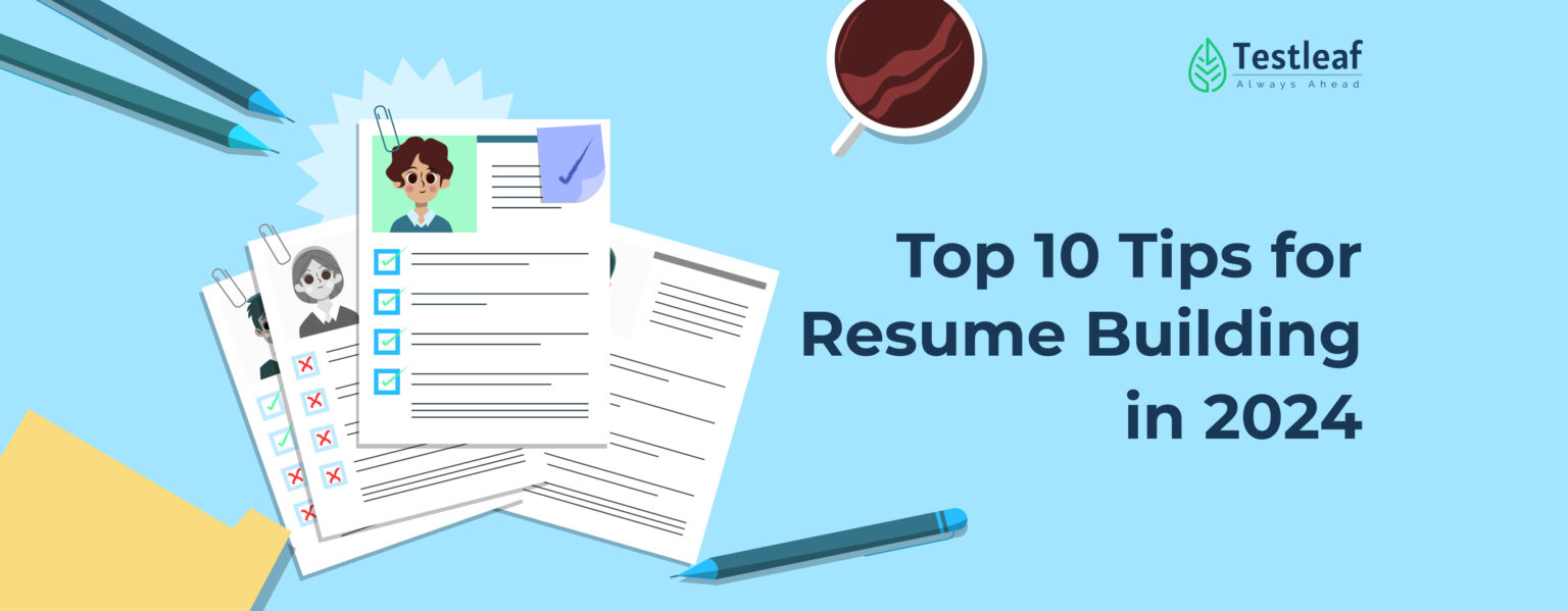 10 Tips for Resume Building in 2024 for Fresh Graduates