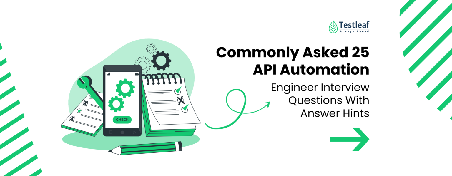 Top 25 API Automation Engineer Interview Q&A