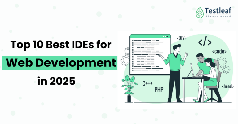 Top 10 Best IDEs for Web Development in 2025 | TestLeaf
