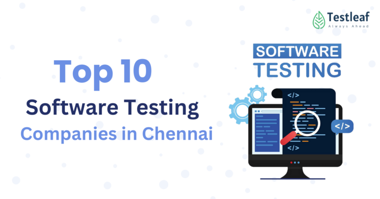 Top 10 software testing companies in chennai - Testleaf
