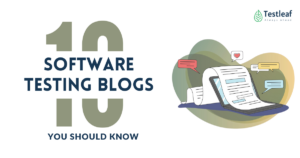 10 Software Testing Blogs You Should Follow - Testleaf