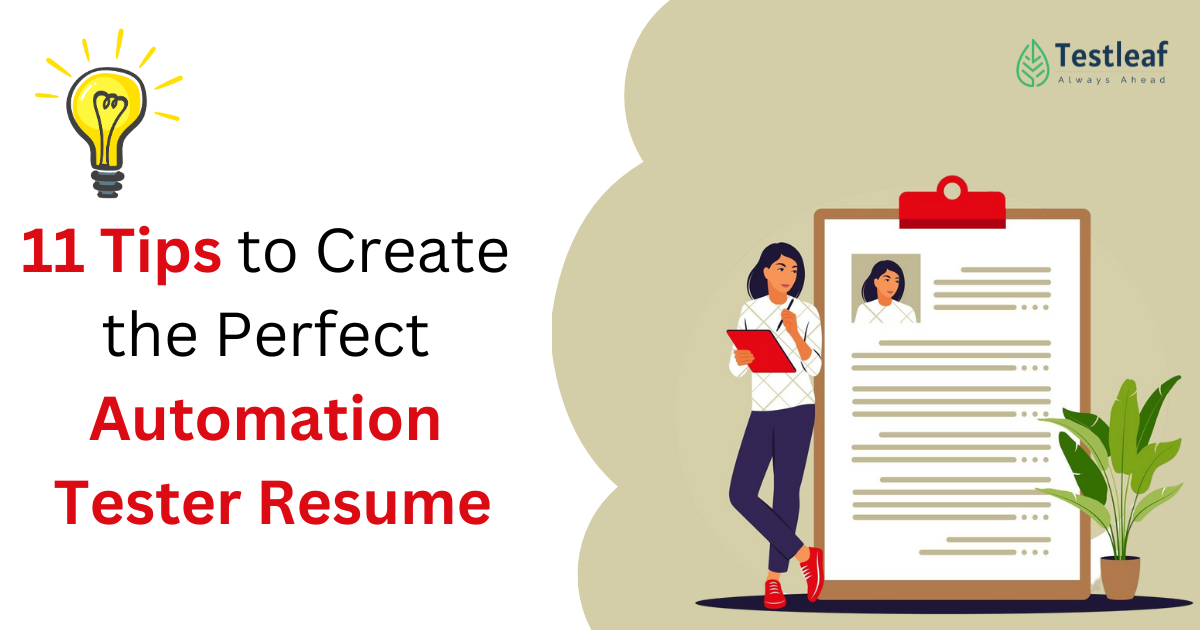 11 Tips for the Perfect Automation Tester Resume | Testleaf