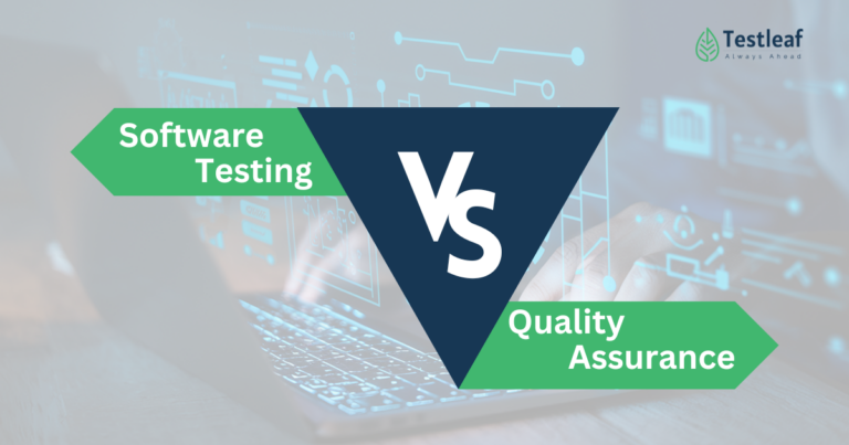 Software Testing vs. Quality Assurance (QA) | Testleaf