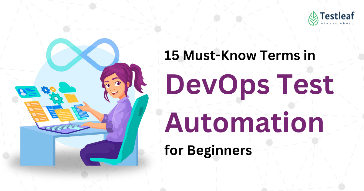 15 Must-Know Terms in DevOps Test Automation for Beginners