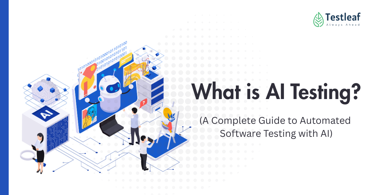 What is AI Testing? A Complete Guide | TestLeaf