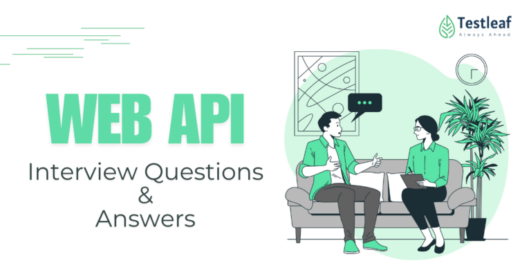 Top 25+ Web API Questions & Answers 2025 – Testleaf