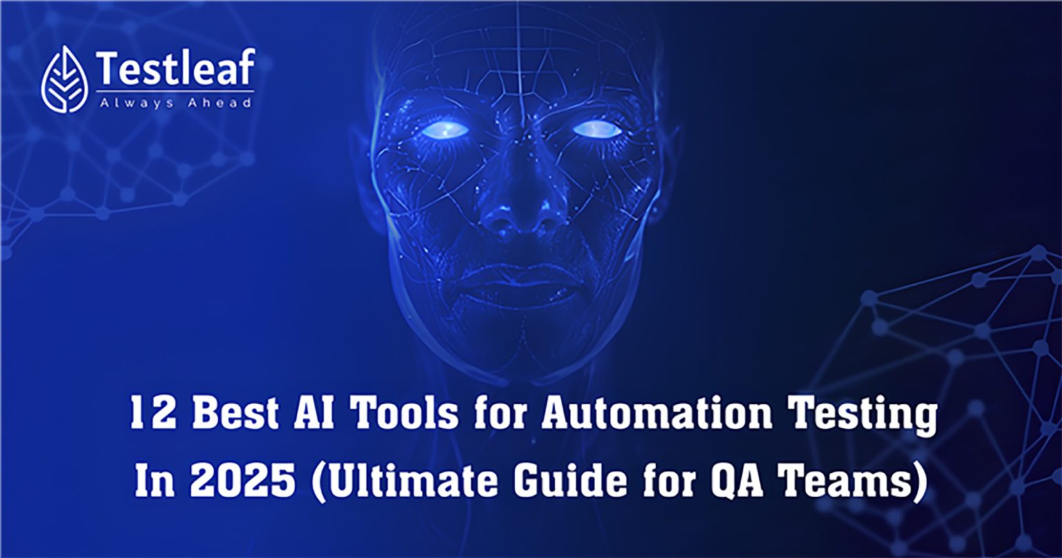 12 Best AI Tools for Automation Testing in 2025 | Testleaf