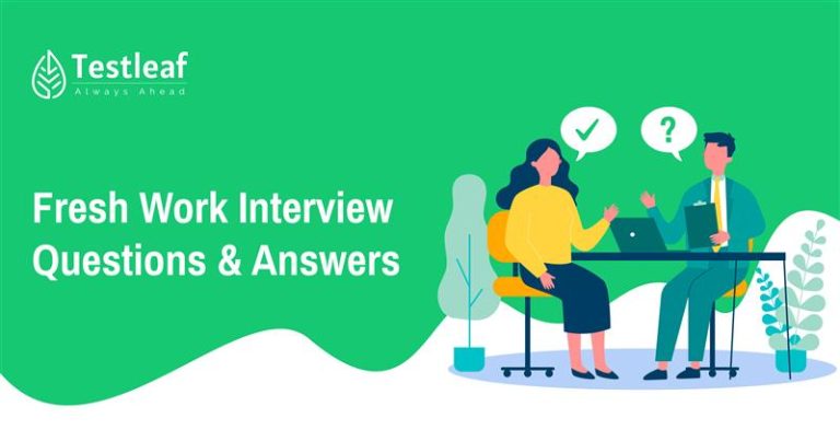 Fresh Work Interview Questions & Answers 2025 | TestLeaf