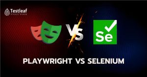 Playwright vs Selenium: Future of Automation | Testleaf