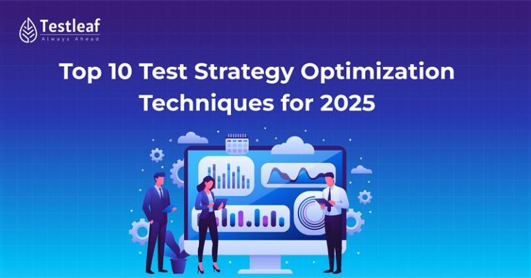 Top 10 Test Strategy Optimization Techniques 2025 | Testleaf