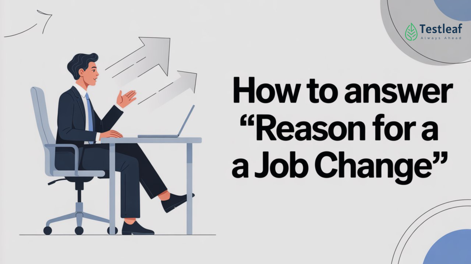 Top Reasons for Job Change & How to Answer in Interviews