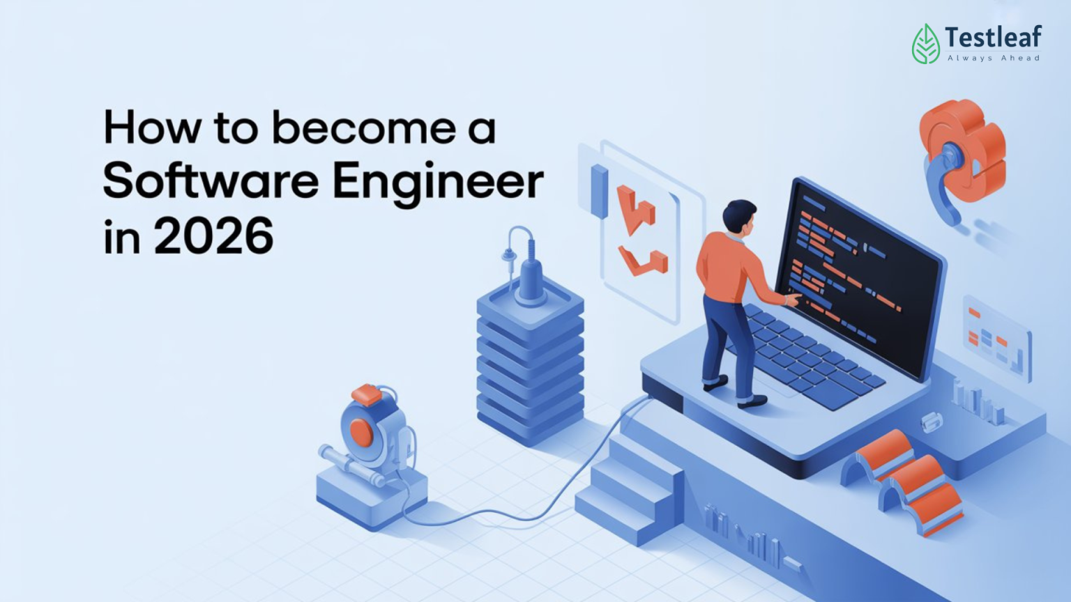 How to Become a Software Engineer in 2026 | 7 Easy Steps